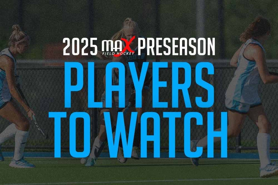 Max Field Hockey 2025 High School Regional Players to Watch Announced